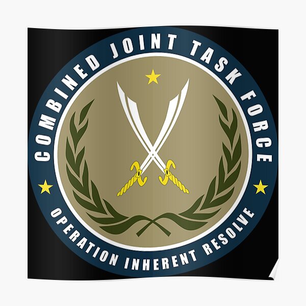 "JTF - Joint Task Force - Operation Inherent Resolve" Poster for Sale ...