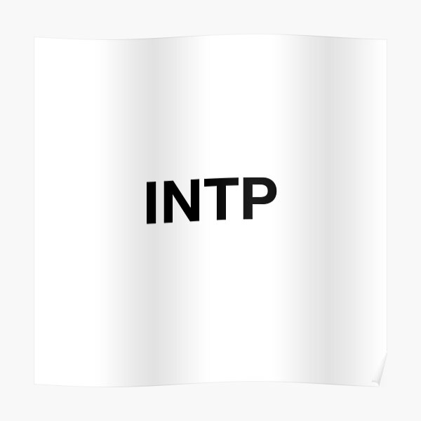 "INTP" Poster by tigernaut242 | Redbubble