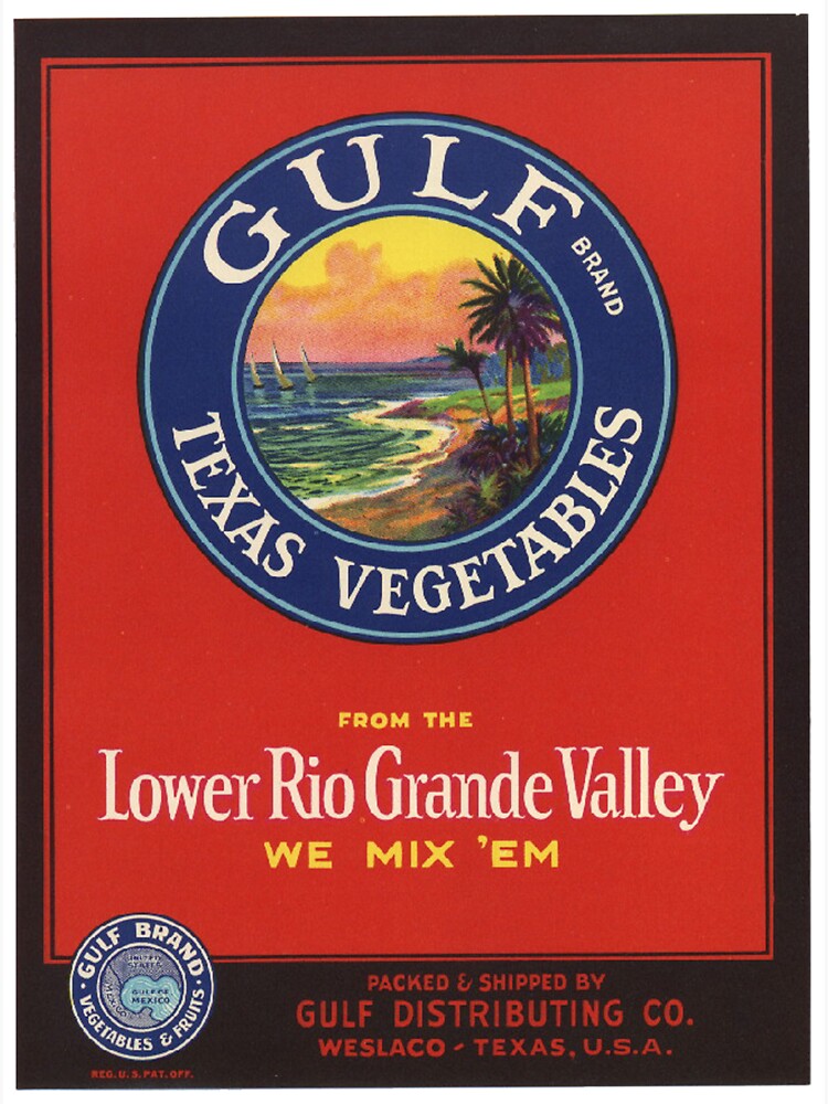 "Vintage Food Crate Label Gulf Texas Rio Grande Fruit Vegetable Produce ...