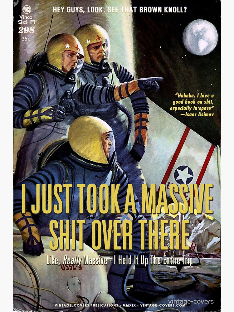 "I Just Took A Massive Shit Over There" Sticker for Sale by vintage ...