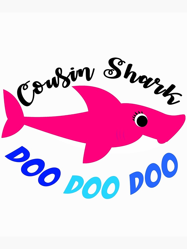 "Cousin Shark Girl Doo Doo Doo - Birthday and Christmas Party Gift ...