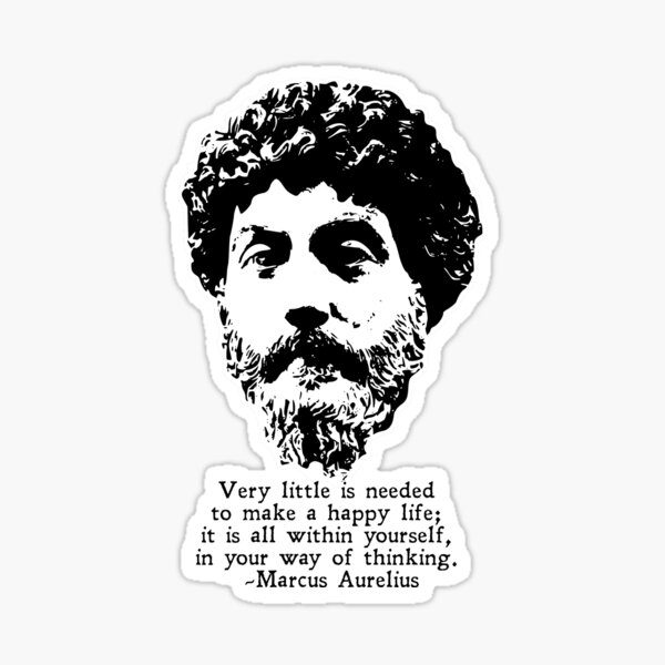 "Happy Life - Marcus Aurelius" Sticker by BassAriz | Redbubble