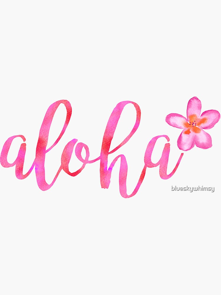 " Aloha Hawaii Pink Watercolor Quote" Sticker by blueskywhimsy | Redbubble