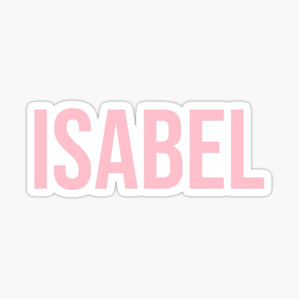 Isabel Stickers | Redbubble