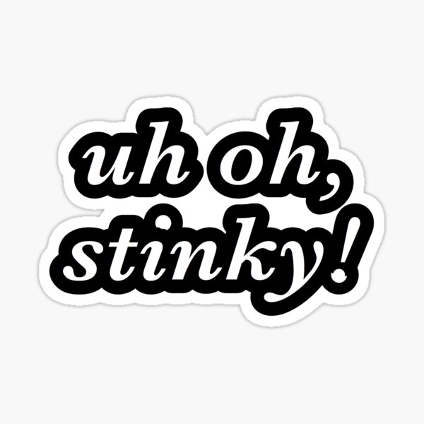 "uh oh stinky sticker" Sticker for Sale by pipersummer | Redbubble