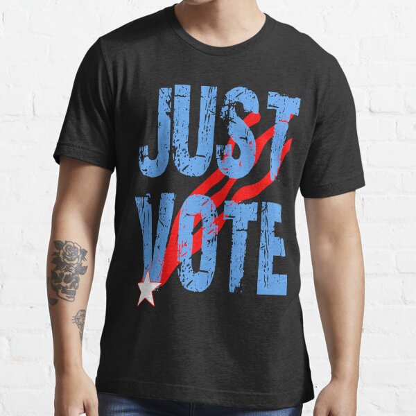 "Just Vote Patriotic Voting Design" T-shirt for Sale by Greenbaby ...
