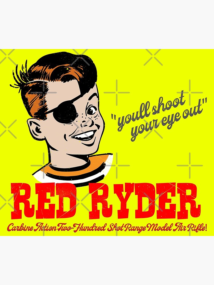 "The Red Ryder BB gun!" Poster by WatsonCreations | Redbubble