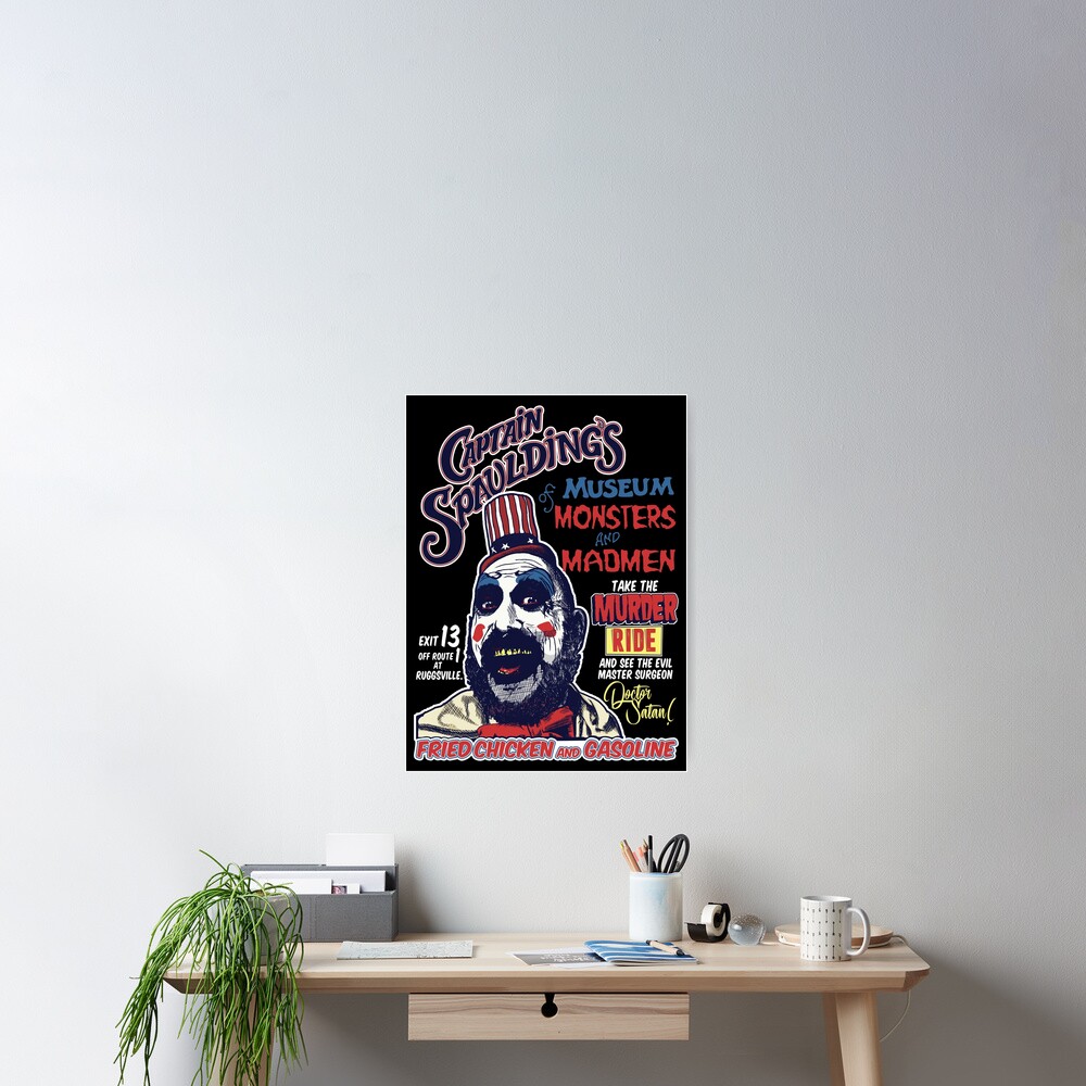 "Captain Spaulding's Museum of Monsters and Madmen" Poster for Sale by ...