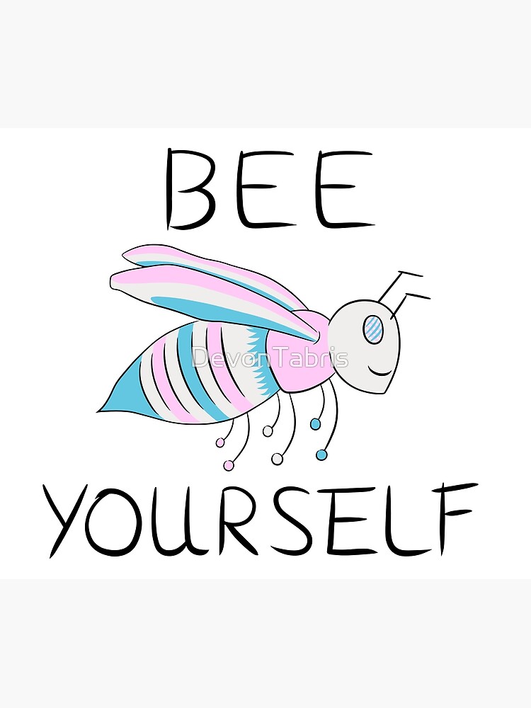 "Bee yourself (trans) by DevonTabris" Art Print by DevonTabris | Redbubble