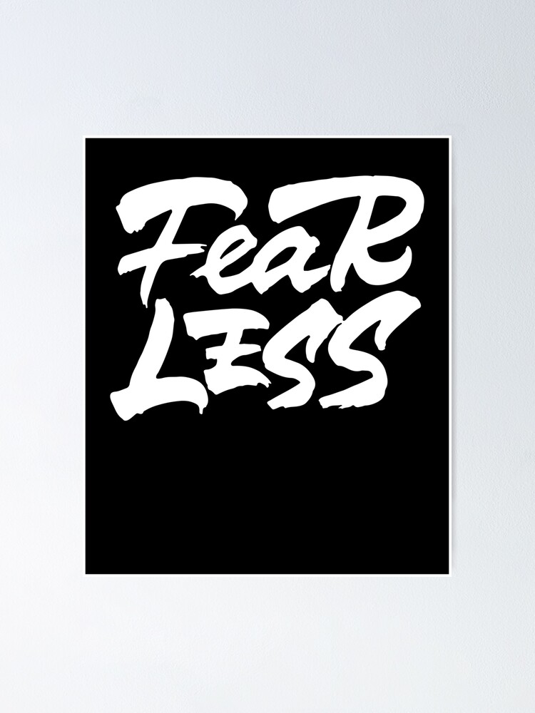 "Fear Less" Poster for Sale by Zagach | Redbubble