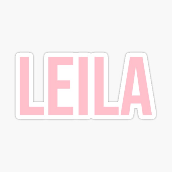 Leila Name Stickers | Redbubble