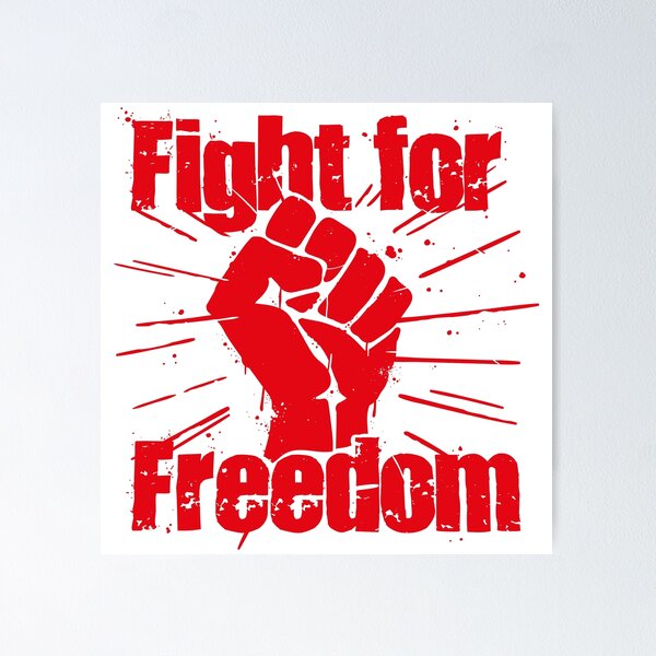 "Fight For Freedom" Poster by Motivburg | Redbubble