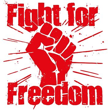 "Fight For Freedom" Poster by Motivburg | Redbubble