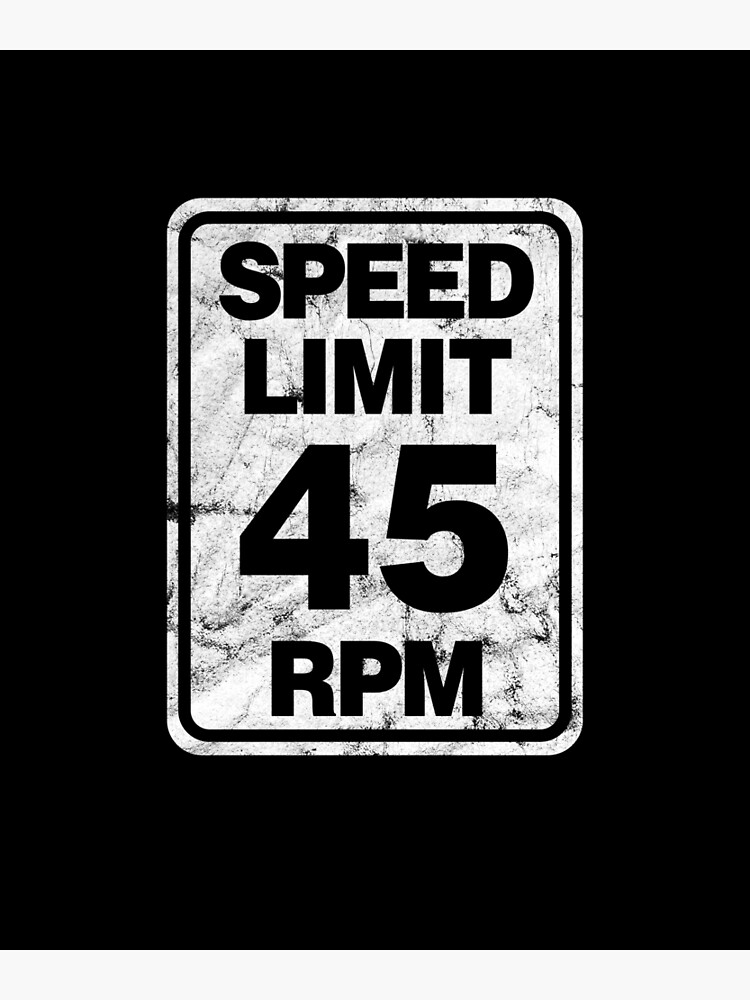 "45 Vinyl Speed Limit Record " Poster by twHistory | Redbubble