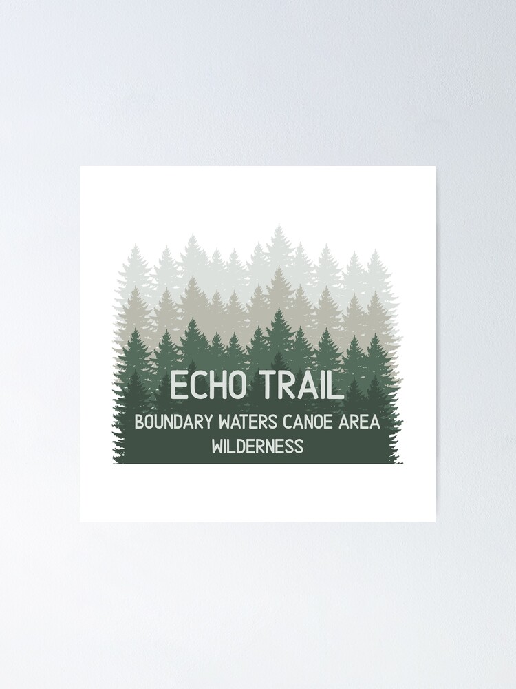 "Echo Trail BWCA Boundary Waters Canoe Area" Poster for Sale by In-Situ ...