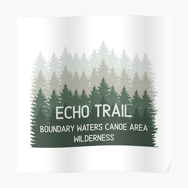 "Echo Trail BWCA Boundary Waters Canoe Area" Poster for Sale by In-Situ ...