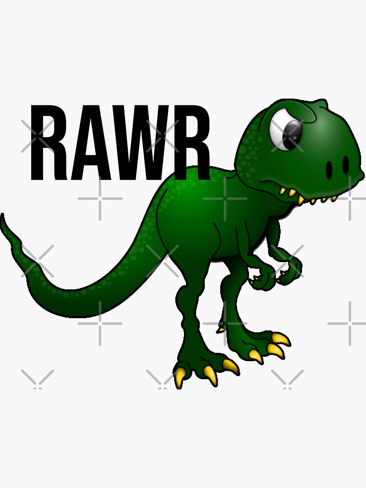 "RAWR DINOSAUR" Sticker for Sale by ShyneR | Redbubble