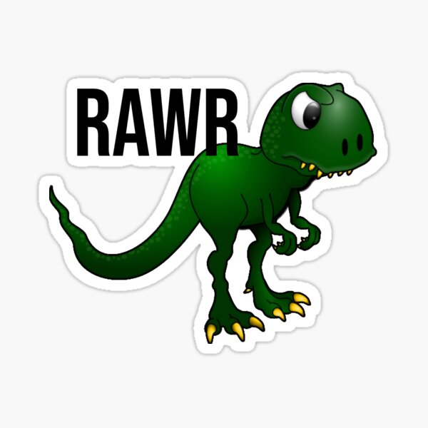 "RAWR DINOSAUR" Sticker for Sale by ShyneR | Redbubble