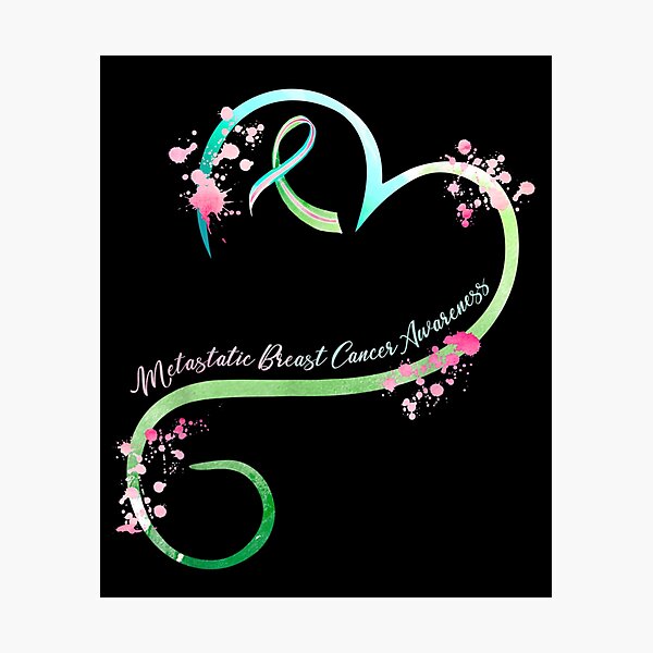 Metastatic Breast Cancer Awareness Photographic Prints | Redbubble