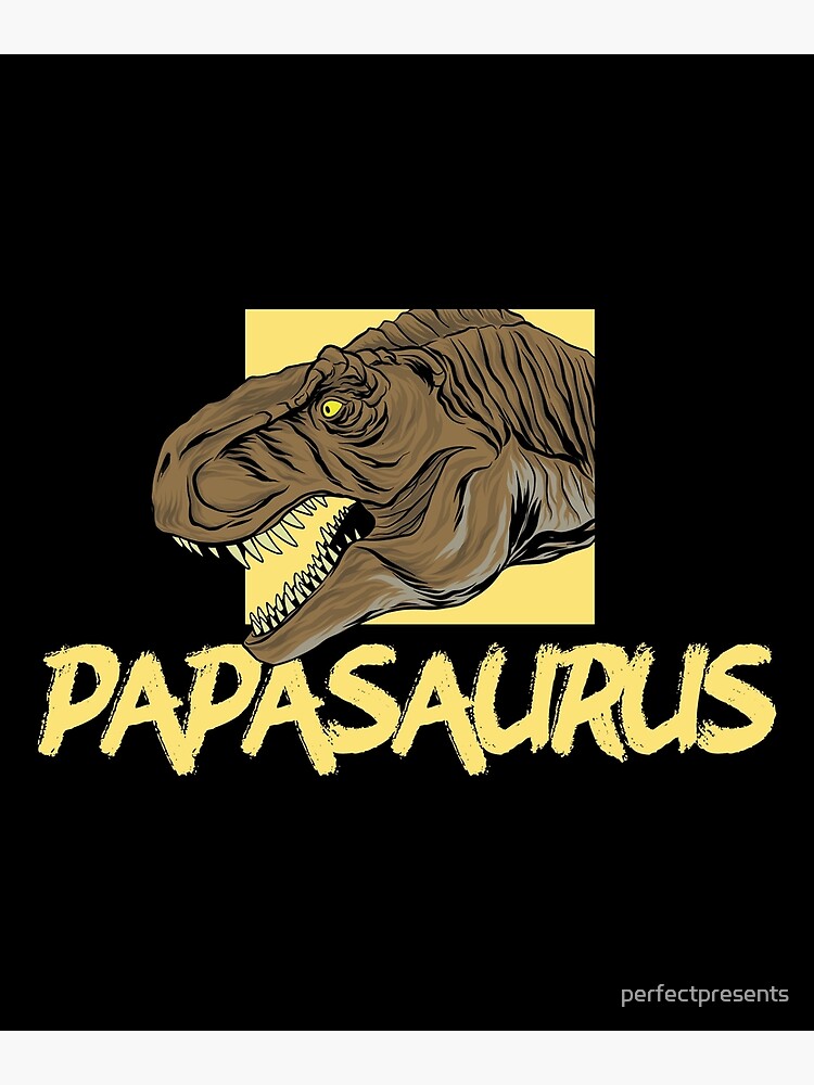 Póster «Divertido dinosaurio del día del padre Papasaurus Rex T-Rex» de ...