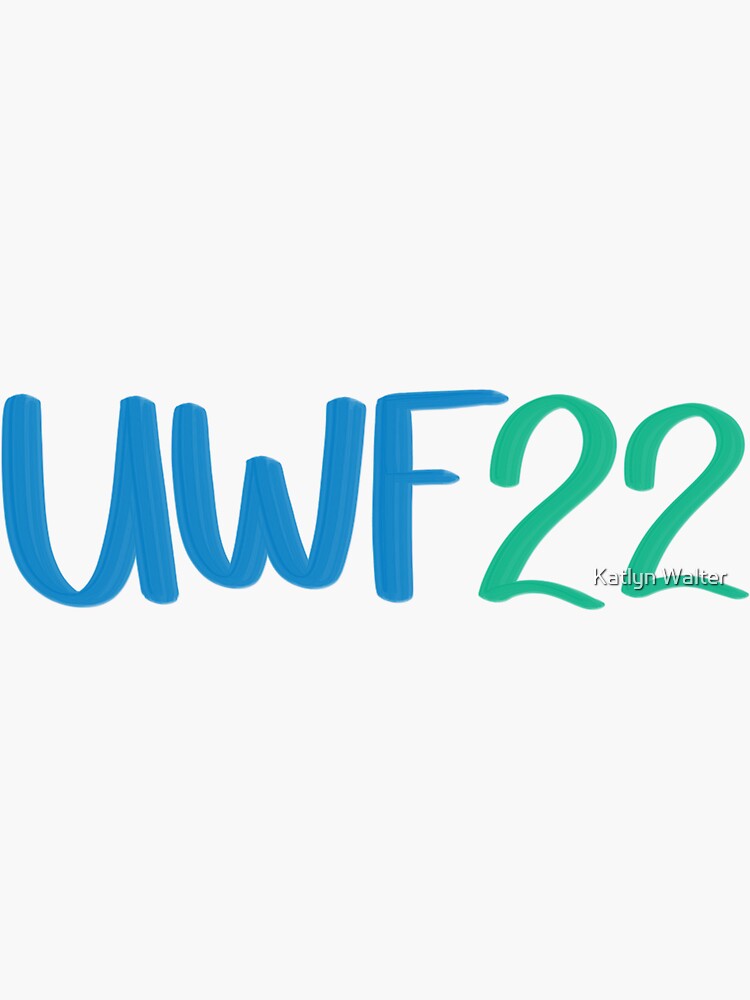"uwf 2022 sticker" Sticker for Sale by wkatlyn | Redbubble