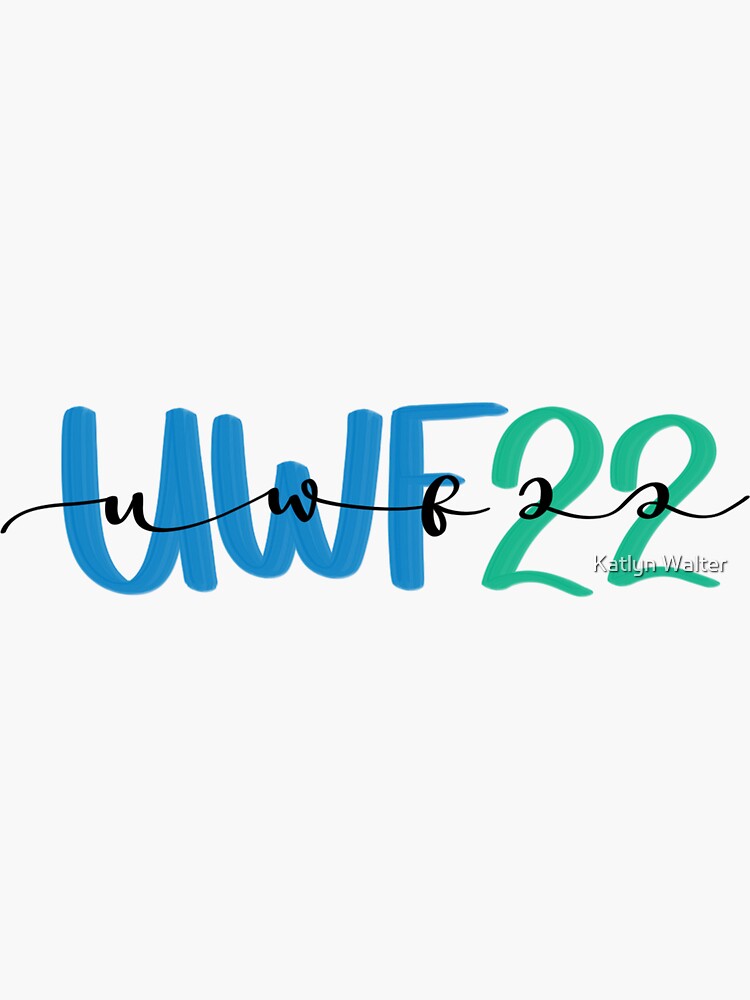 "uwf 2022 sticker" Sticker for Sale by wkatlyn | Redbubble
