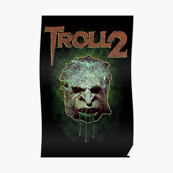 "Troll 2 Goblin " Poster by tagwakilops | Redbubble
