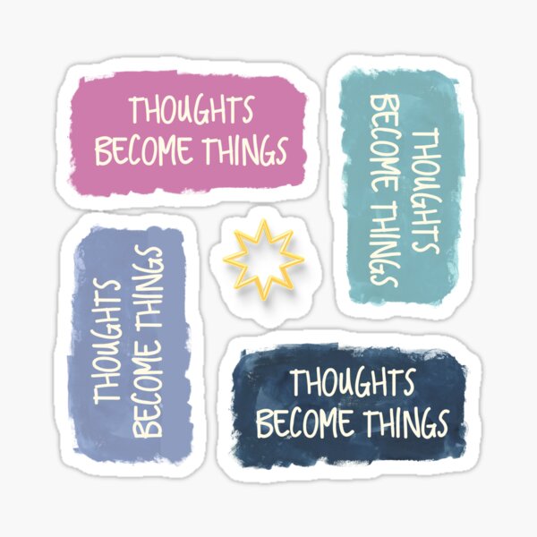 "Thoughts Become Things - LOA" Sticker by madtoyman | Redbubble