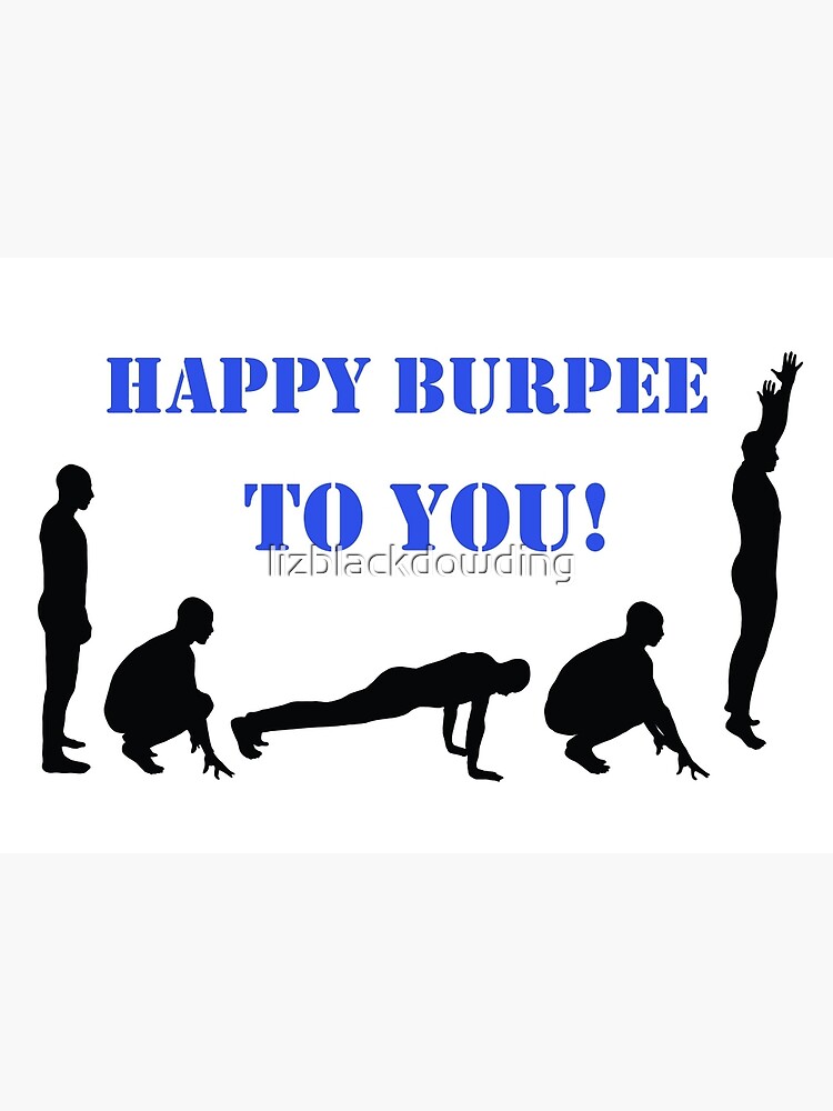 "Happy Burpee To You!" Greeting Card for Sale by lizblackdowding ...