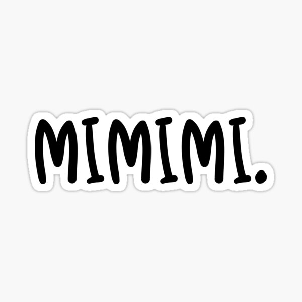 Mimimi Geschenke & Merchandise | Redbubble