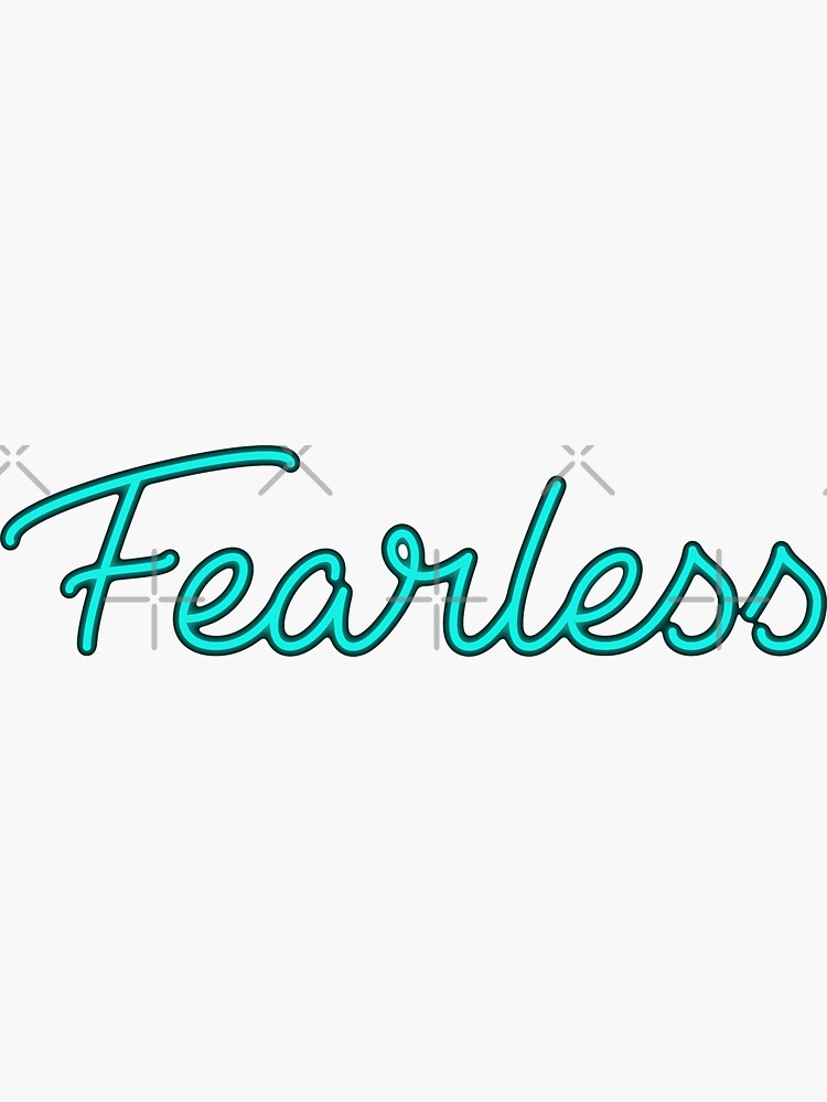 "Neon Fearless Sign Art" Sticker for Sale by Annalaven | Redbubble