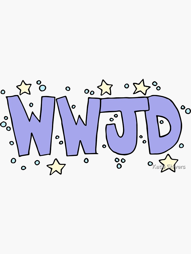 "WWJD" Sticker for Sale by katieshivers | Redbubble