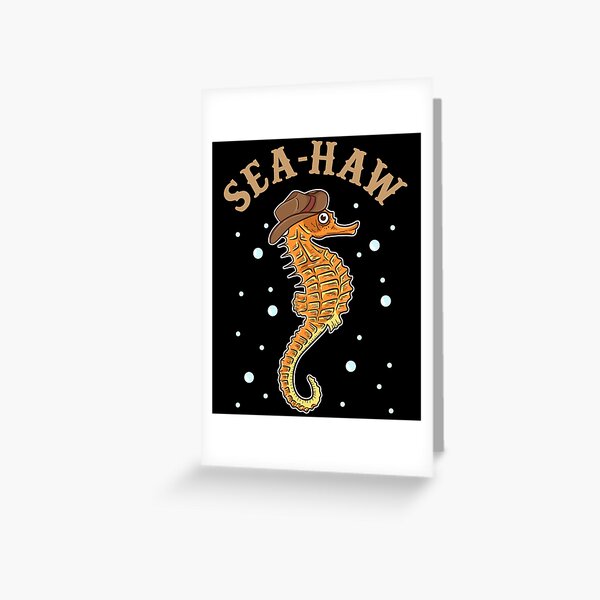 "Cute & Funny Sea-Haw Hilarious Seahorse Pun Seahaw" Greeting Card for ...