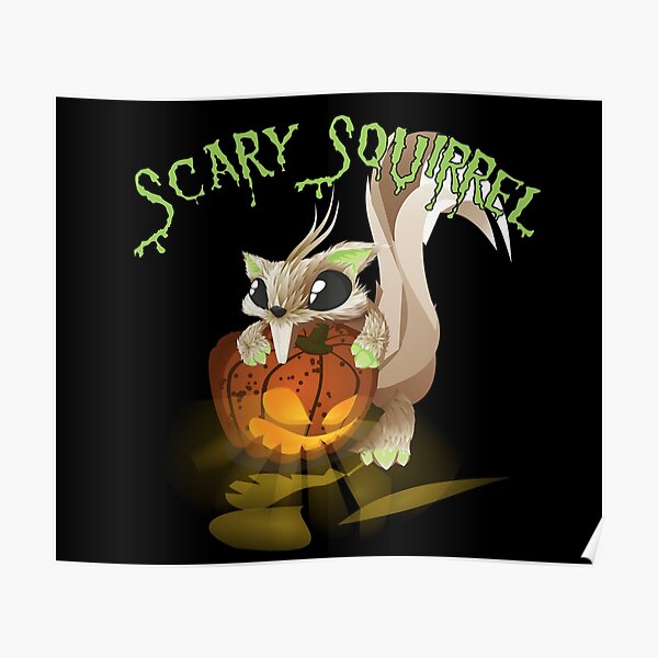 "Scary Squirrel" Poster for Sale by OMyDesigns | Redbubble