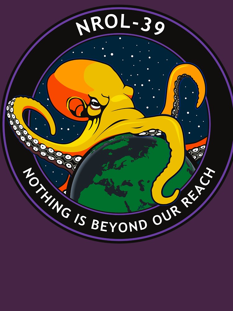 "NROL-39 - Nothing is beyond our reach - Space Octopus" T-shirt for ...