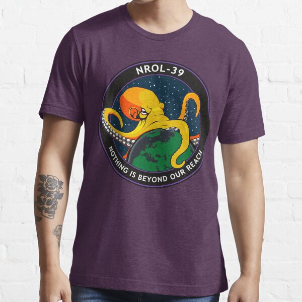 "NROL-39 - Nothing is beyond our reach - Space Octopus" T-shirt for ...