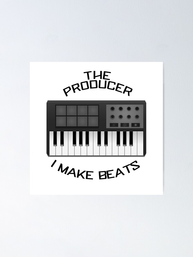 "The Producer / I Make Beats" Poster by onjcdesign | Redbubble