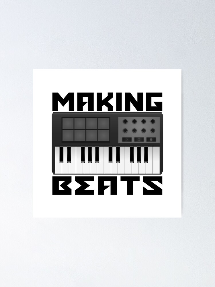 "Making Beats " Poster by onjcdesign | Redbubble