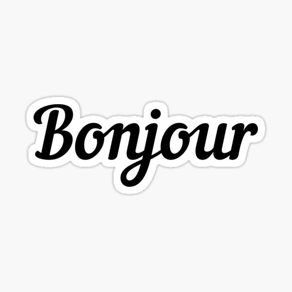 "Bonjour" Sticker by Popularexpress | Redbubble