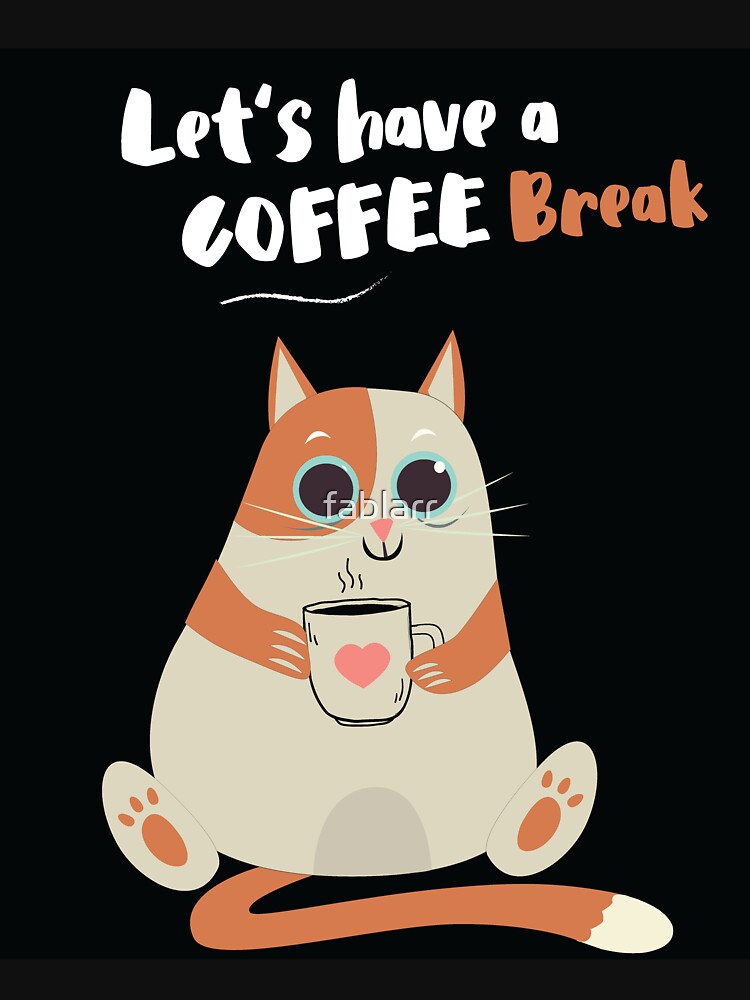 "Let's Have A Coffee Break with Cute Cat Holding Coffee Mug" T-shirt ...