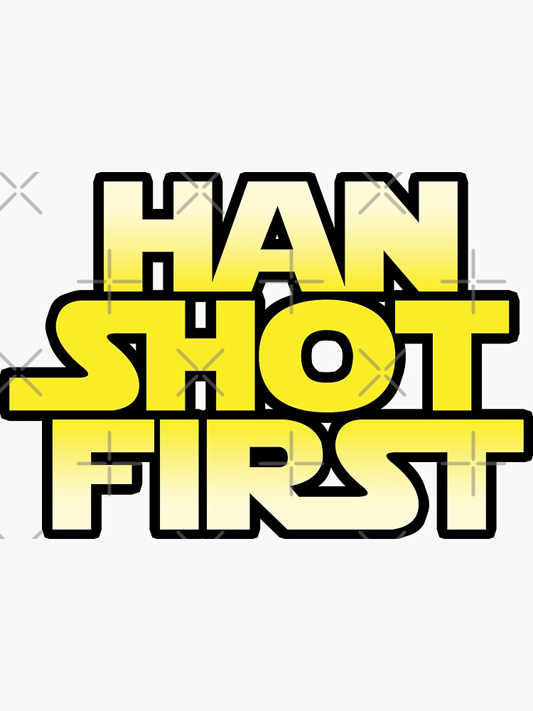 "Han Shot First - Yellow" Sticker for Sale by Fast-Designs | Redbubble