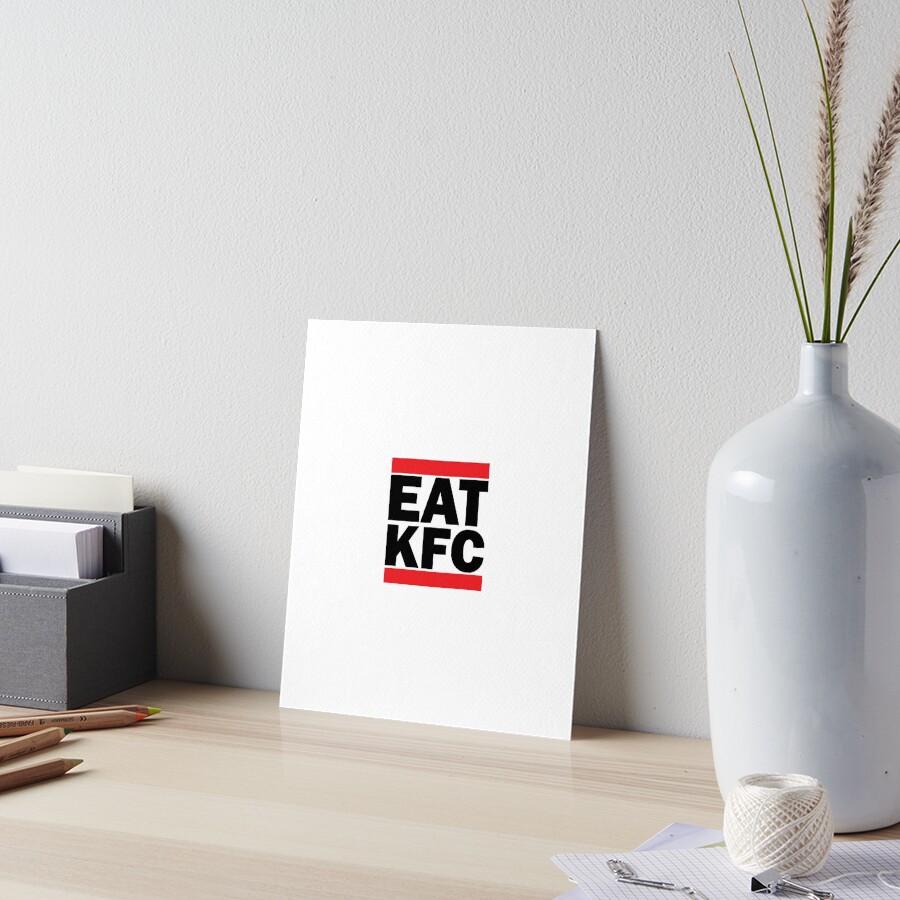"Eat KFC - Black Text for Light Coloured Items! " Art Board Print by ...
