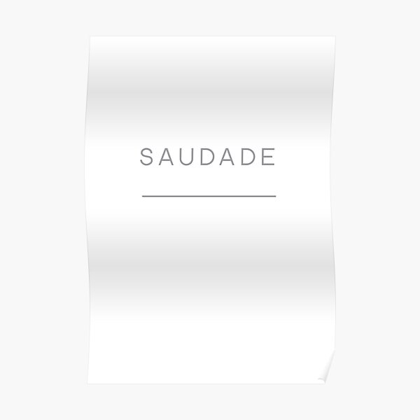 "Saudade Logo" Poster by emeraldseason | Redbubble