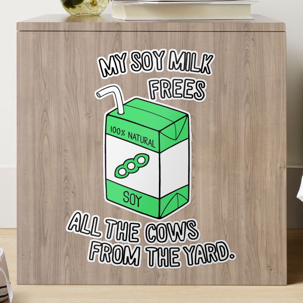 Soy Milk Meme Soy Milk" Sticker For Sale By Samuel Spencer | Redbubble