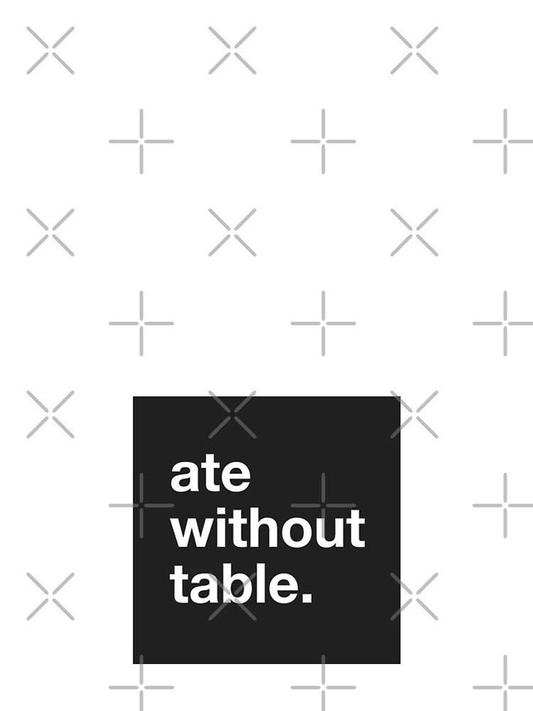 "ate without table Rimworld meme game HD HIGH QUALITY ONLINE STORE ...