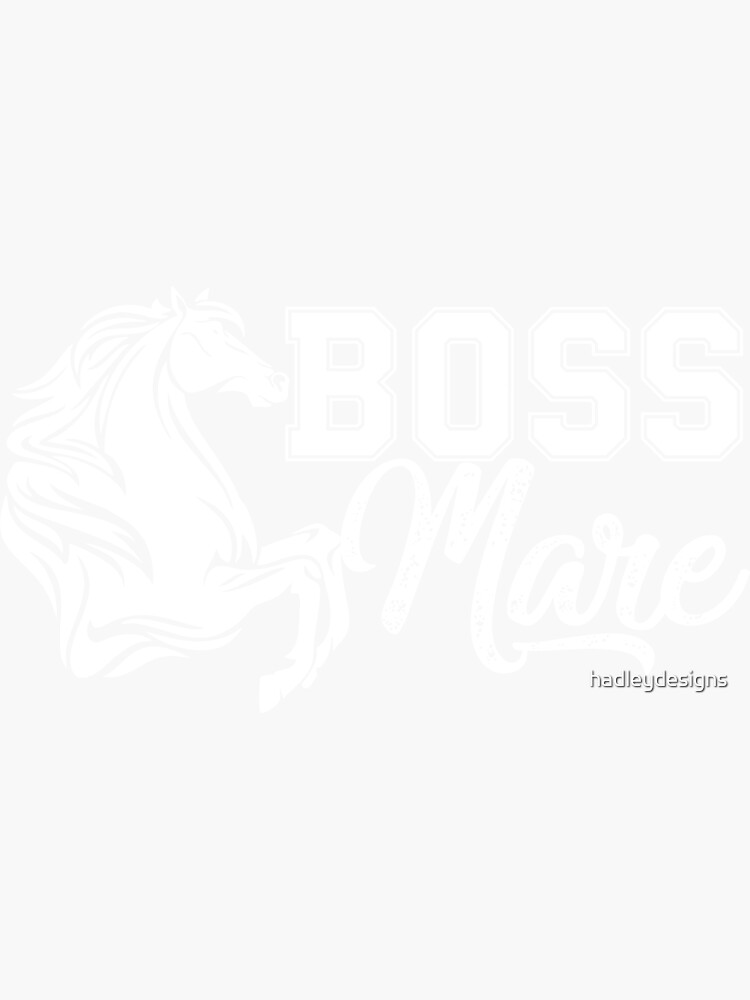 "Boss Mare Equestrian women horseback riding gift for girls" Sticker by ...
