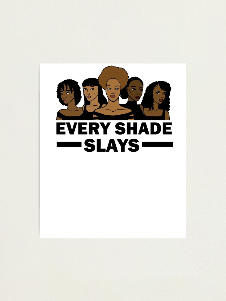 Lámina Fotográfica «melanin Poppin Every Shade Slays Afro Black Girl