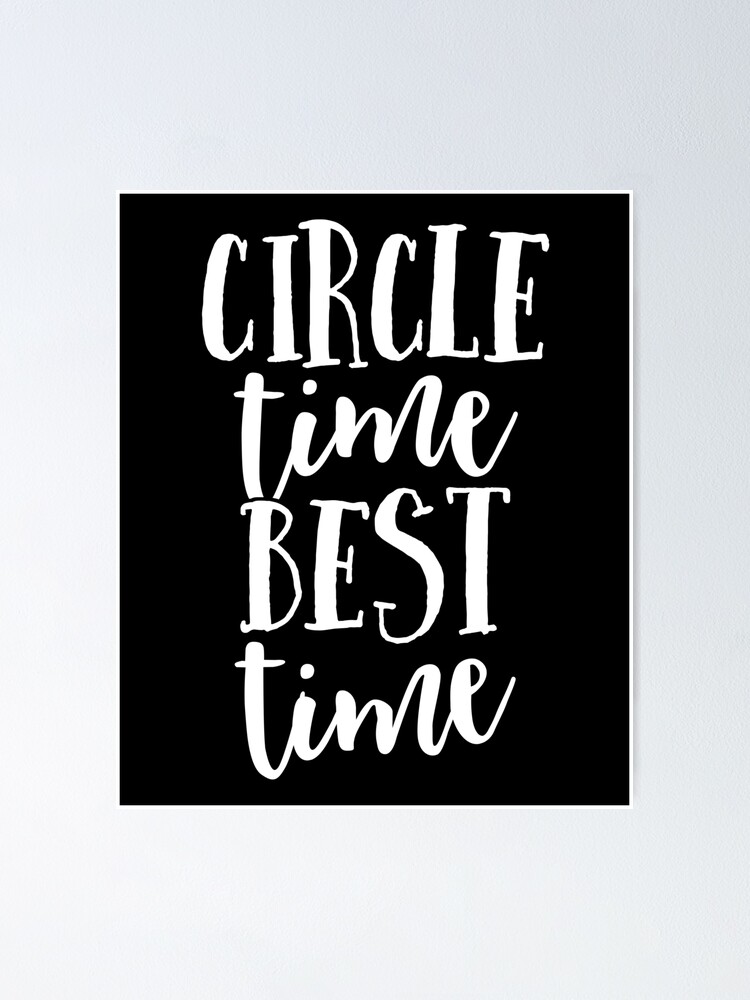 "Circle Time Best Time Daycare Provider Childcare Teacher" Poster for ...