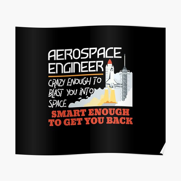 "Aerospace Engineer Crazy Smart Enough Funny Engineering Gift" Poster ...