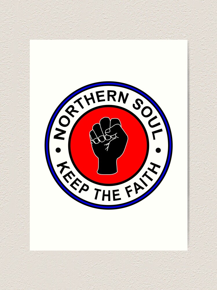 "Northern Soul" Art Print for Sale by masterchef-fr | Redbubble